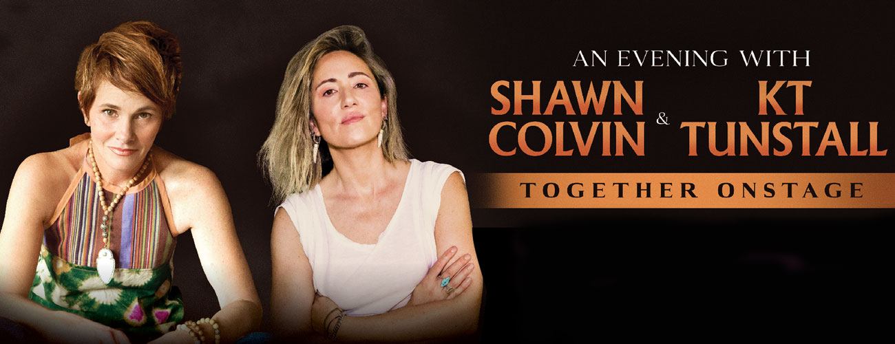 An Evening with Shawn Colvin & KT Tunstall Together on Stage ...