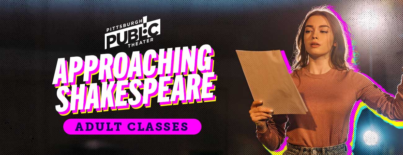 Summer Sessions: Approaching Shakespeare (Adult) - Pittsburgh ...