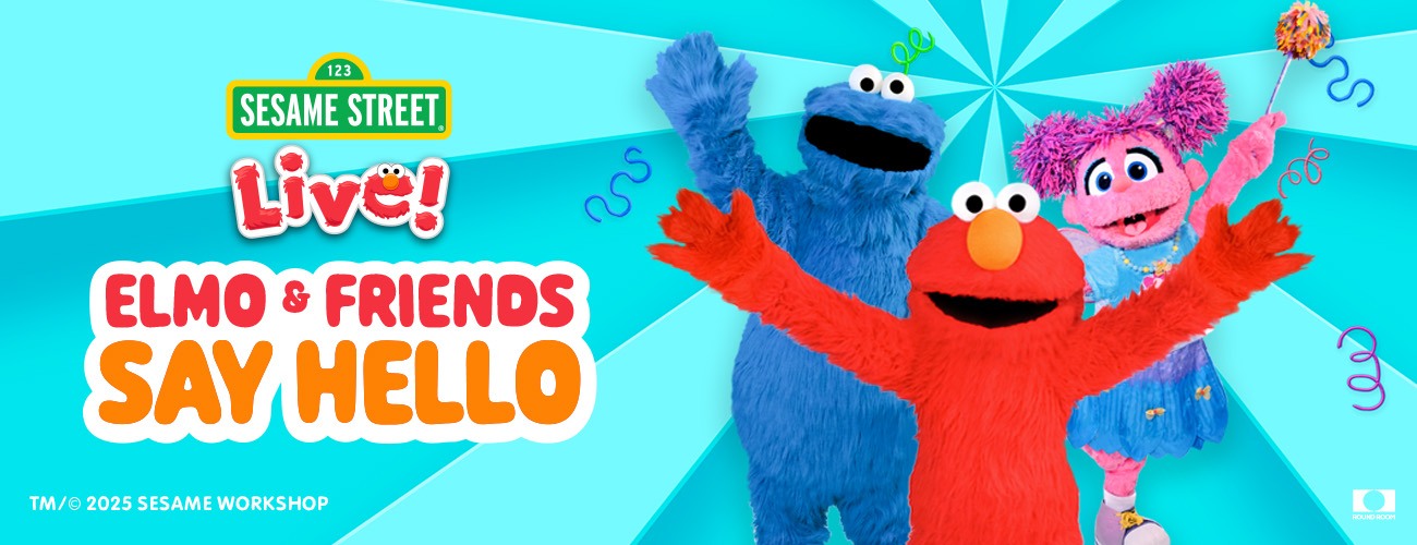 Elmo and Friends Say Hello - Pittsburgh | Official Ticket Source ...