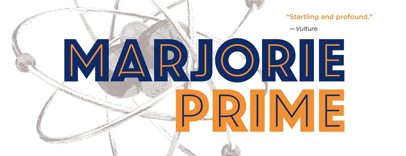 Marjorie Prime - Pittsburgh | Official Ticket Source | O'Reilly Theater ...
