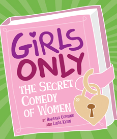 Girls Only - The Secret Comedy of Women - Pittsburgh | Official Ticket ...