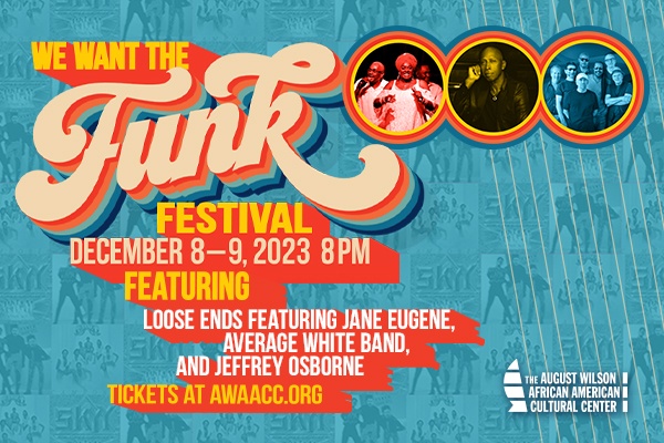 We Want the Funk Friday - Pittsburgh | Official Ticket Source | August ...